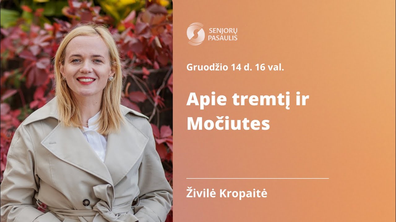 Apie tremtį ir Močiutes - Senjorų Pasaulis